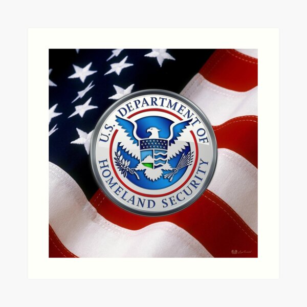 Department Of Homeland Security Emblem Art Prints | Redbubble