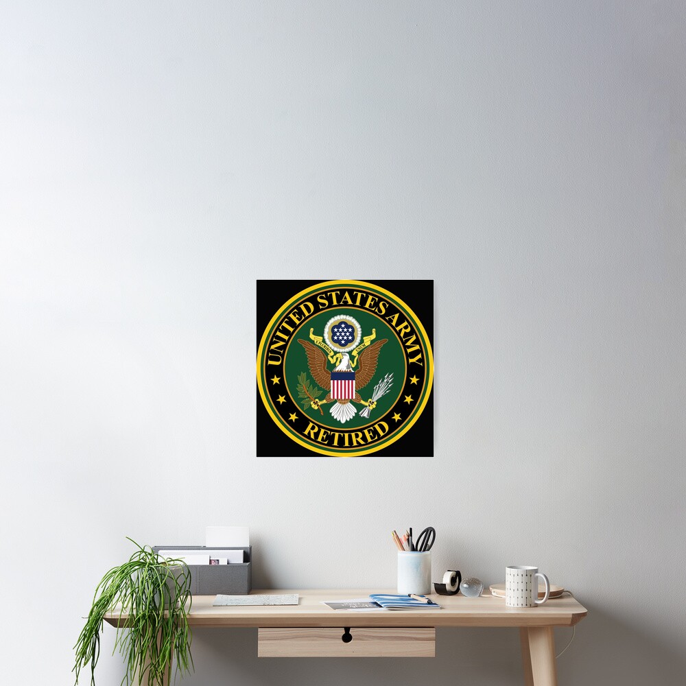 "Army - US Army Retired" Poster by twix123844 | Redbubble