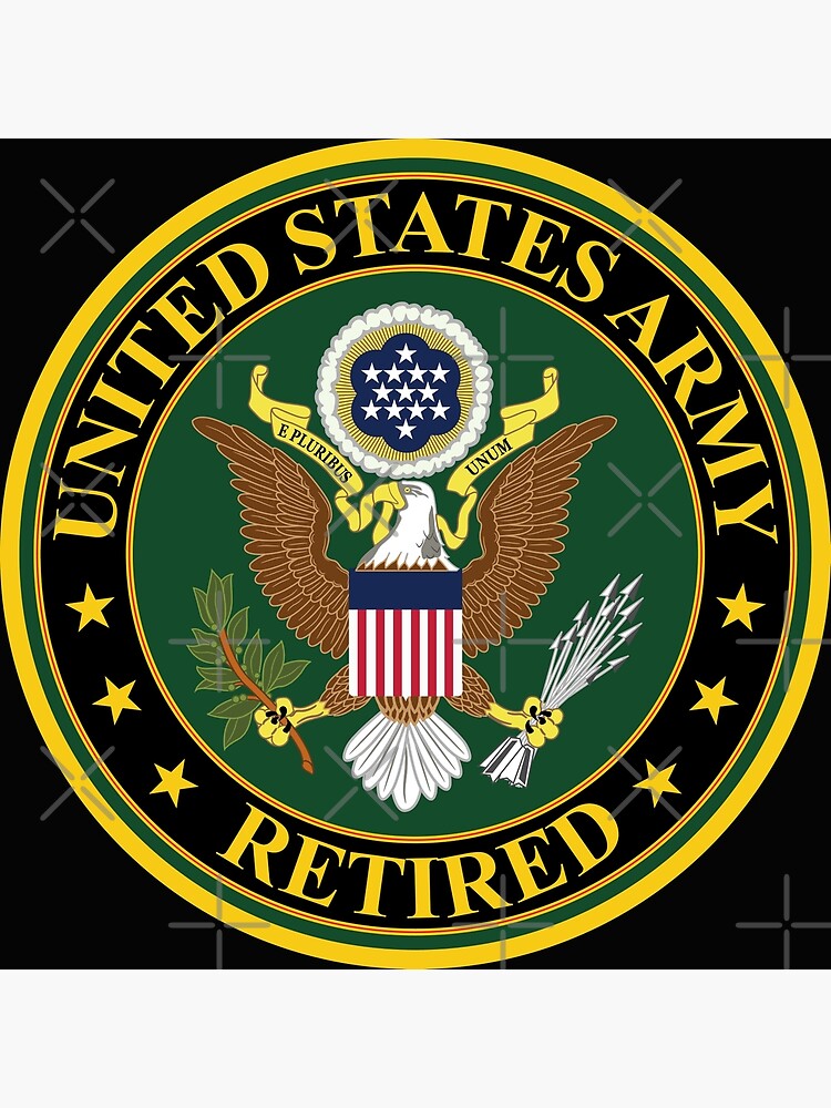 "Army - US Army Retired" Poster by twix123844 | Redbubble
