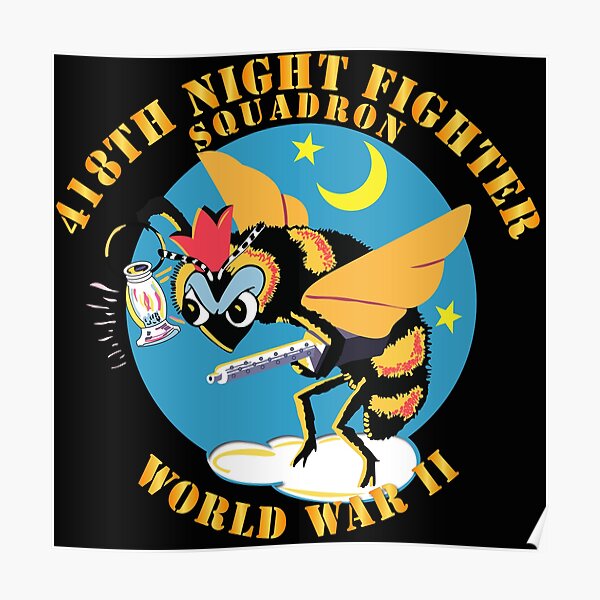 "AAC - 418th Night Fighter Squadron - WWII" Poster by twix123844 ...