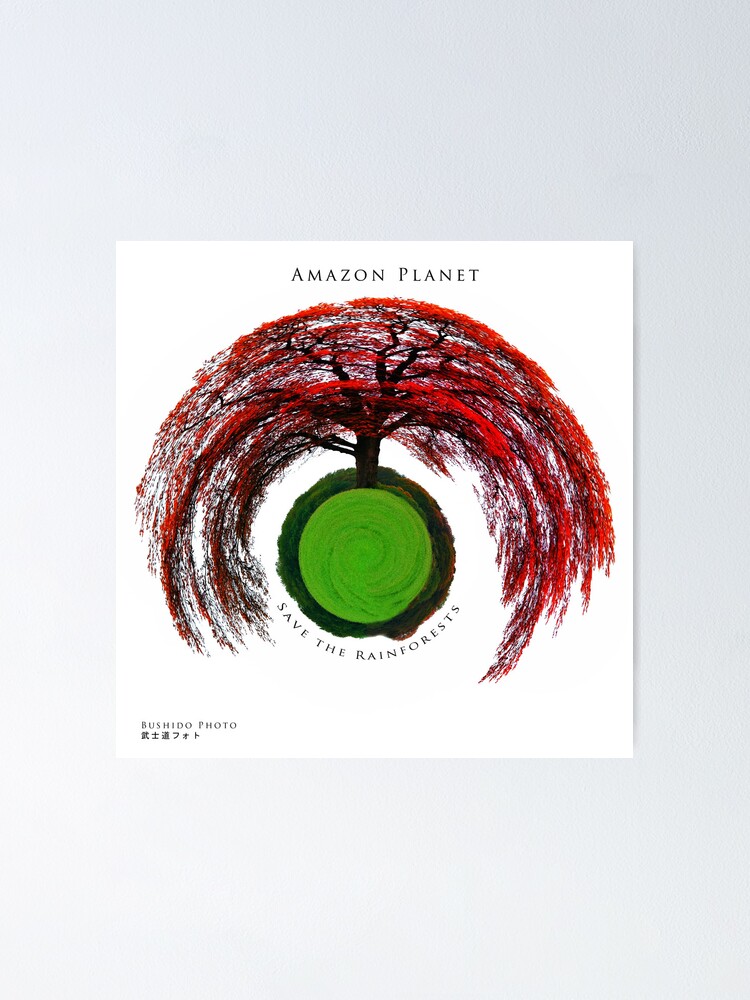 "Amazon Planet" Poster by busidophoto | Redbubble
