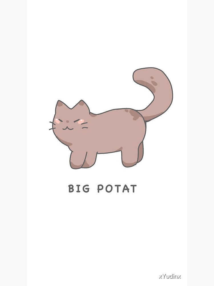 "Big potat- cute cat " Art Print by xYudinx | Redbubble