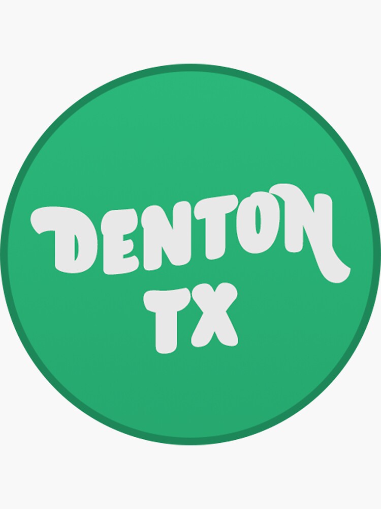 "Denton Texas" Sticker for Sale by jacecummings | Redbubble