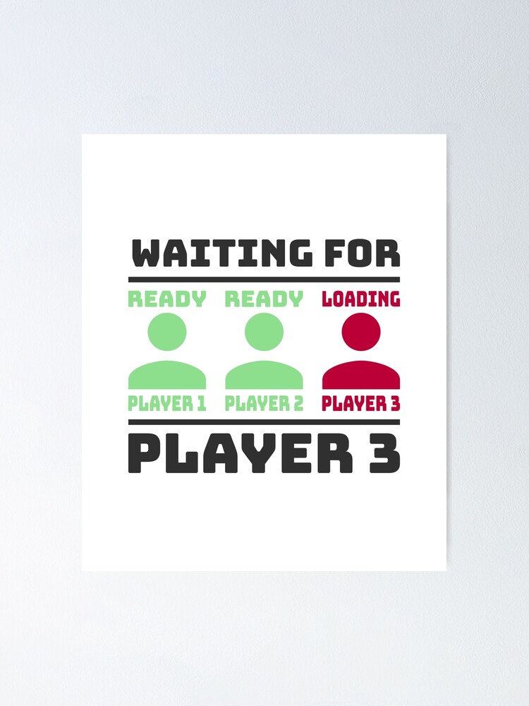 "Waiting for Player 3 Pregnancy Announcement" Poster by Team150Designz ...