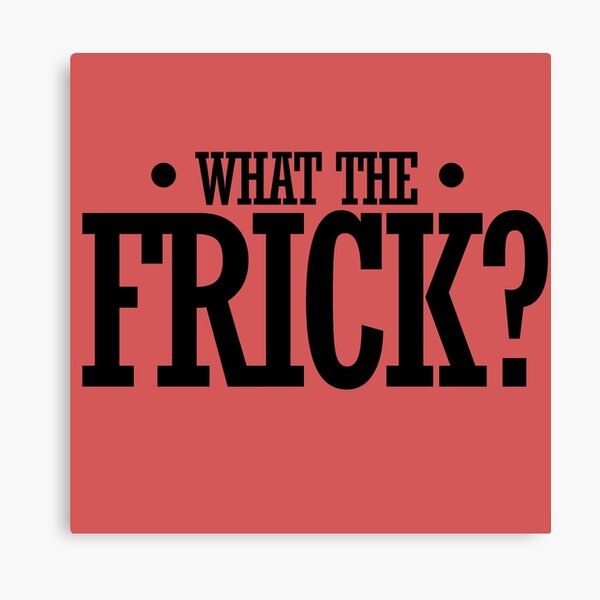 Frick Canvas Prints | Redbubble