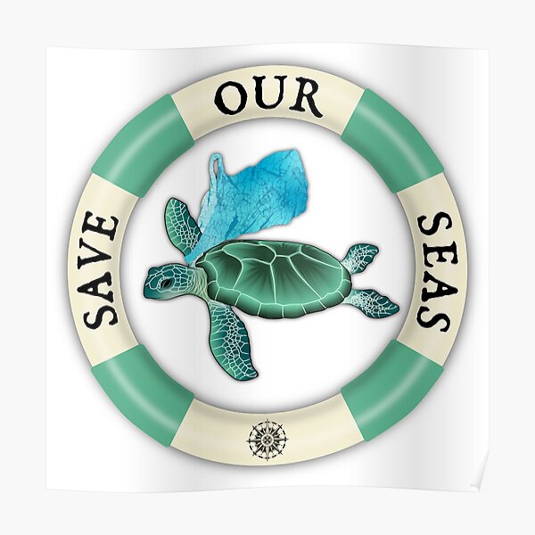 "Save Our Seas" Poster by CuriousCurios | Redbubble