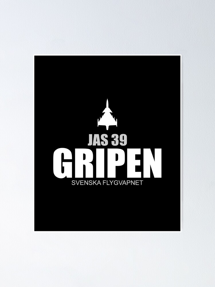 "JAS 39 Gripen" Poster by StrongVlad | Redbubble