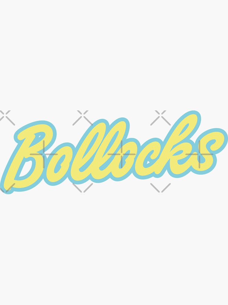 "BOLLOCKS" Sticker for Sale by MonkeySame | Redbubble