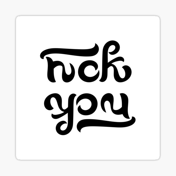 Ambigram Fuck You Sticker For Sale By Edleon Redbubble