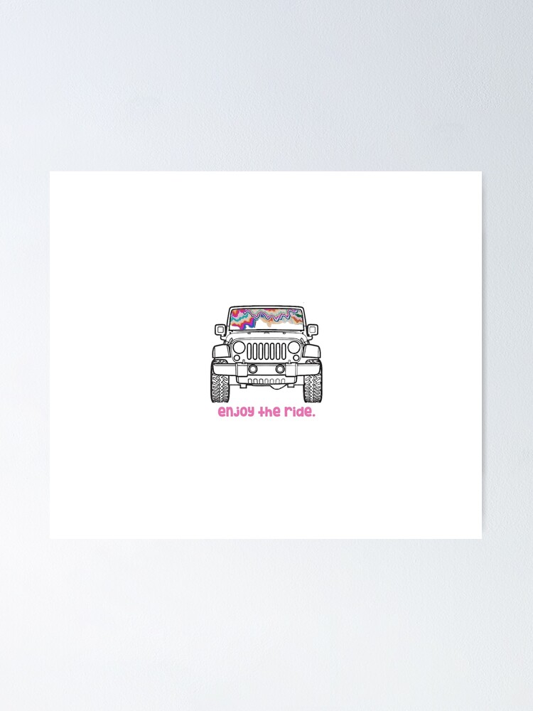"enjoy the ride jeep" Poster for Sale by stickersbynic | Redbubble