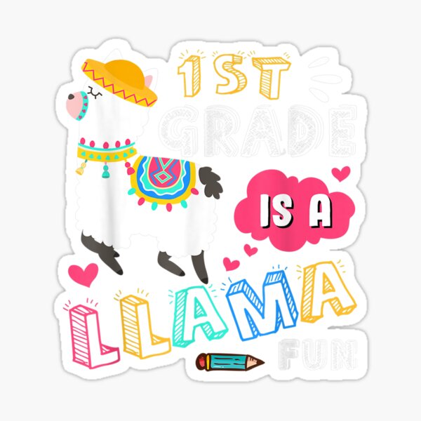 "1st Grade Is A Llama Fun Back To School For Girls" Sticker for Sale by ...