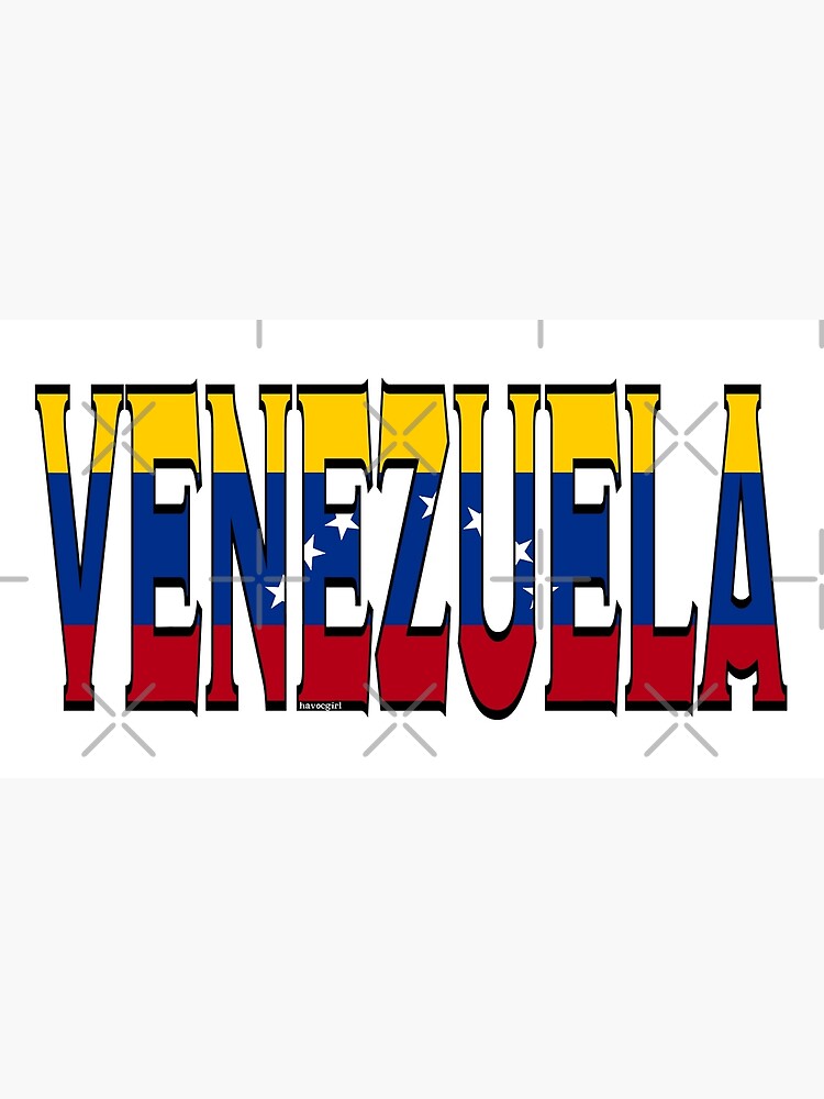 "Venezuela Font with Venezuelan Flag" Art Print by Havocgirl | Redbubble