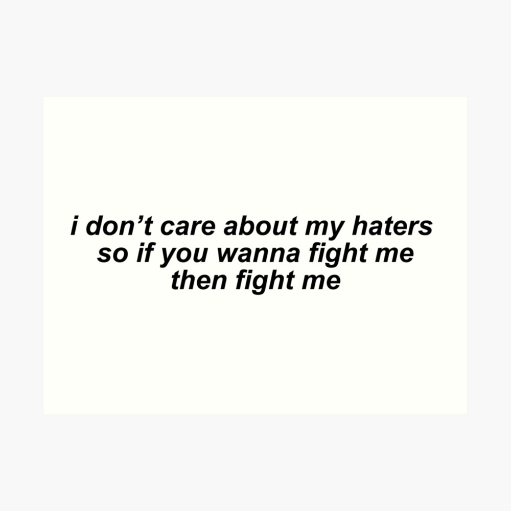 You Wanna Fight Quotes 250 Inspirational Quotes On Life, Love And Work