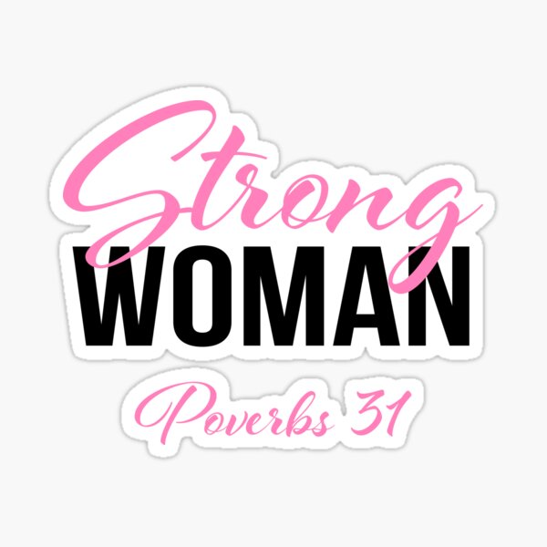 Strong Woman Proverbs 31 Woman Christian Quote Christian Saying
