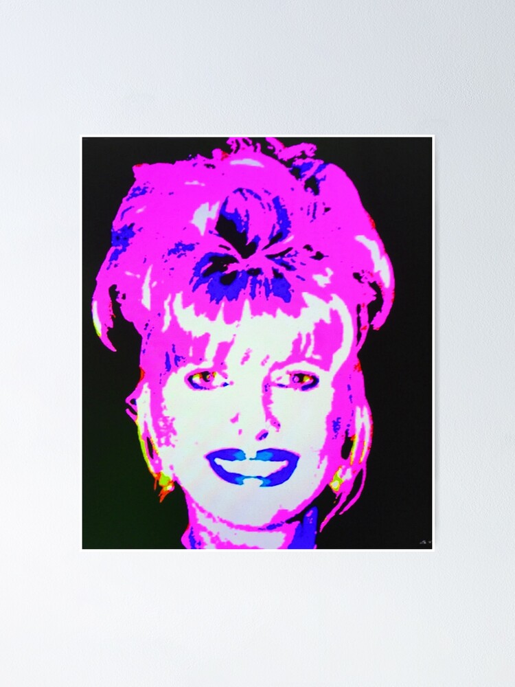 "Ivana Trump-4" Poster by IvyGuy1979 | Redbubble