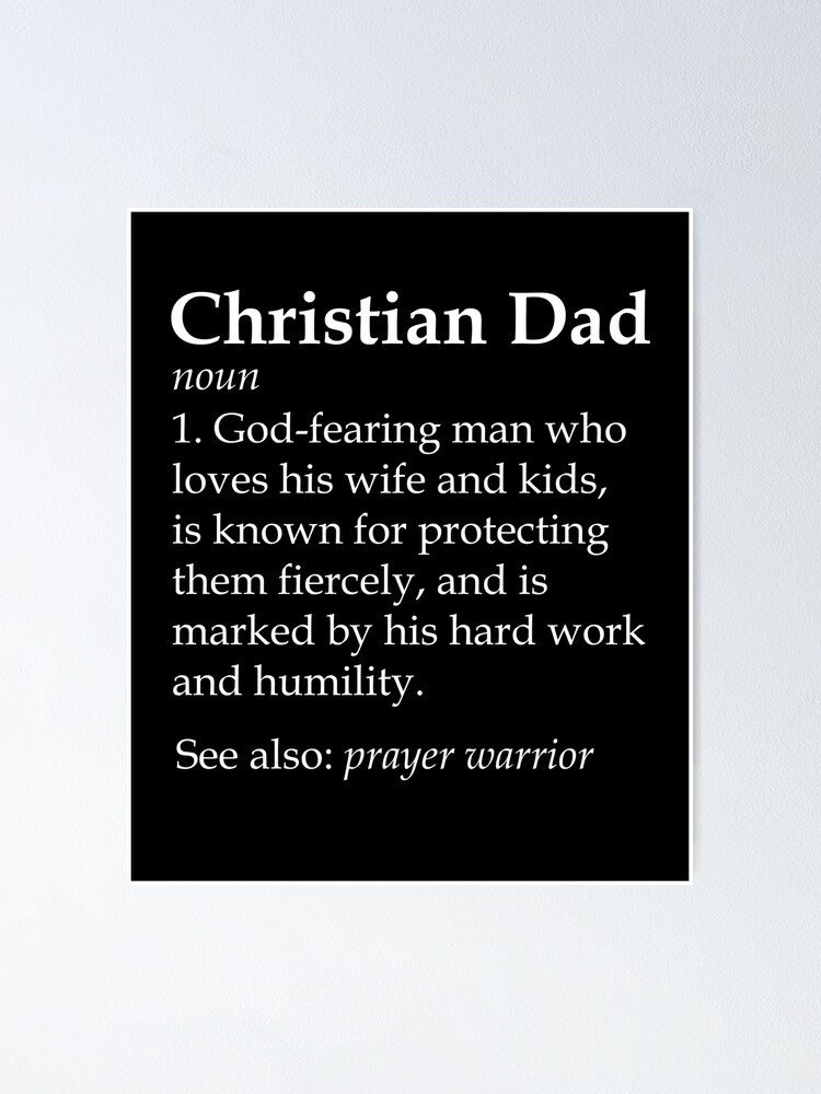"Christian Dad Definition, Christian Quote, Christian Saying" Poster by ...