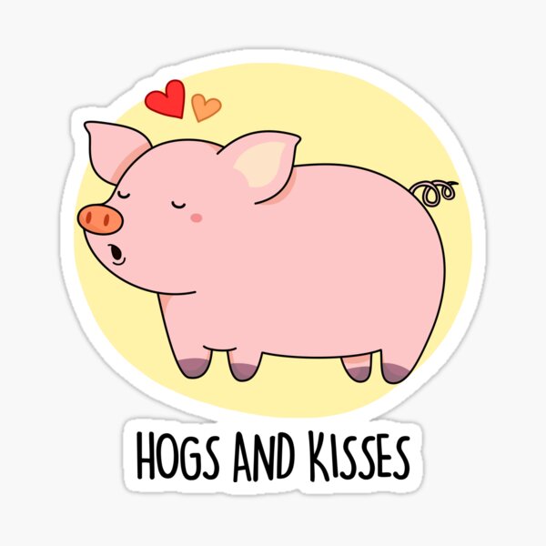 "Hogs And Kisses Animal Pun" Sticker for Sale by punnybone | Redbubble
