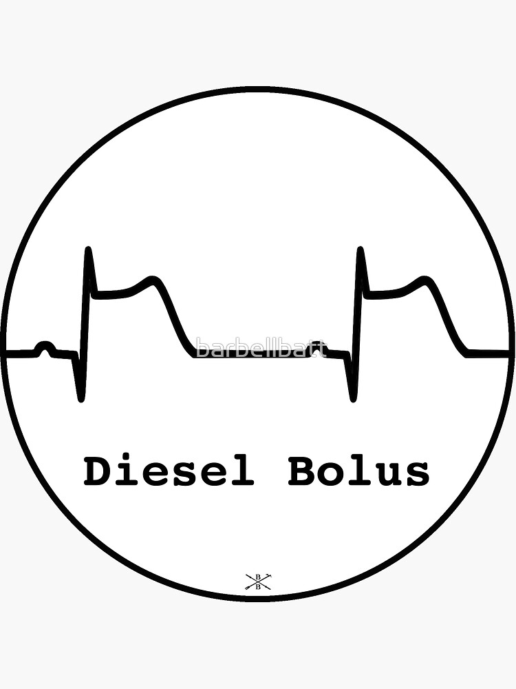 "Diesel Bolus - STEMI" Sticker for Sale by barbellbatt | Redbubble
