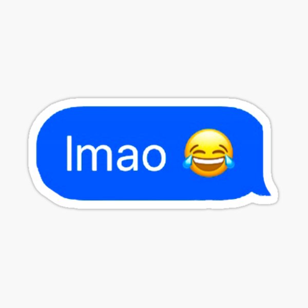 "LMAO " Sticker for Sale by Luxetluminos | Redbubble