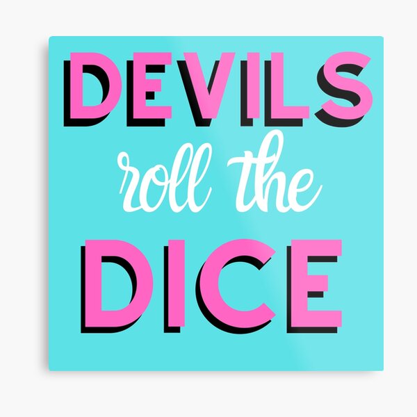 Taylor Swift Devils Roll The Dice Angels Roll Their Eyes Metal Prints ...