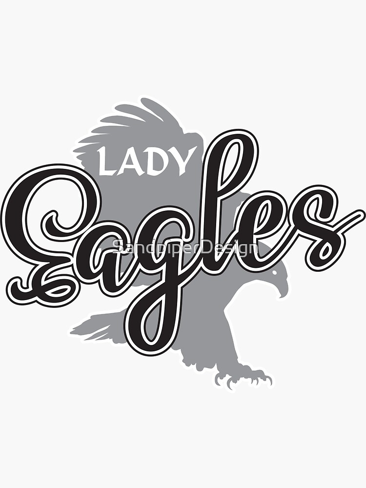 "Lady Eagles - Sports Team Name Logo / Graphic" Sticker for Sale by ...