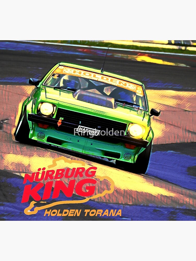 "Holden Torana ,The Nürburgking" Art Print for Sale by Ringholden ...