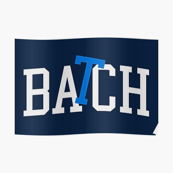 Batch Posters | Redbubble