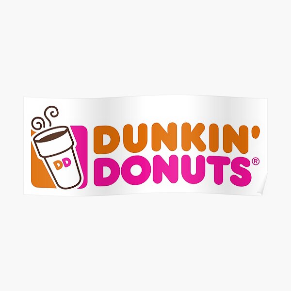 Dunkin Donuts Posters | Redbubble