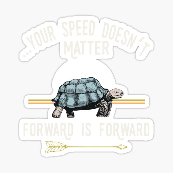 "Keep Moving Forward Turtle Positive Thinking Day Quote Gift" Sticker ...