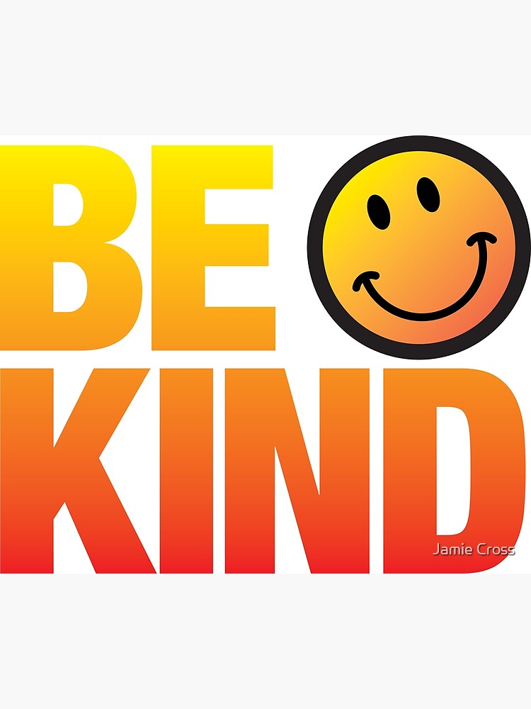 "Be Kind Smiley Face White Print" Poster by Jamie-Cross | Redbubble