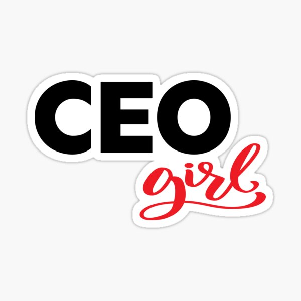 "CEO Girl Startup Girl" Sticker for Sale by ProjectX23 | Redbubble