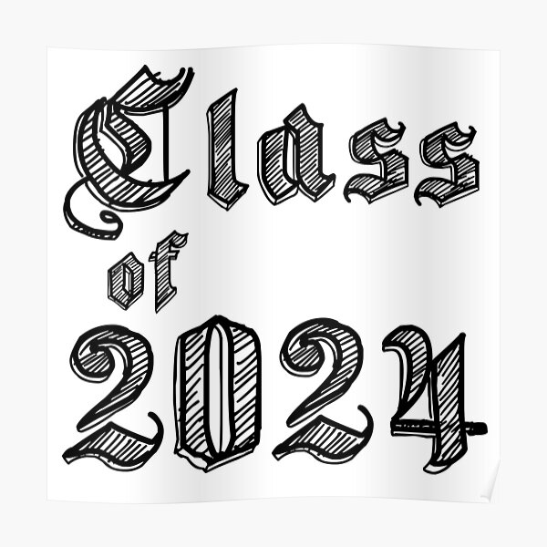"CLASS OF 2024" Poster by atomicseasoning | Redbubble