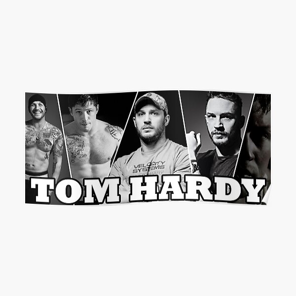 "Tom hardy collage" Poster by FindYourThingUK | Redbubble