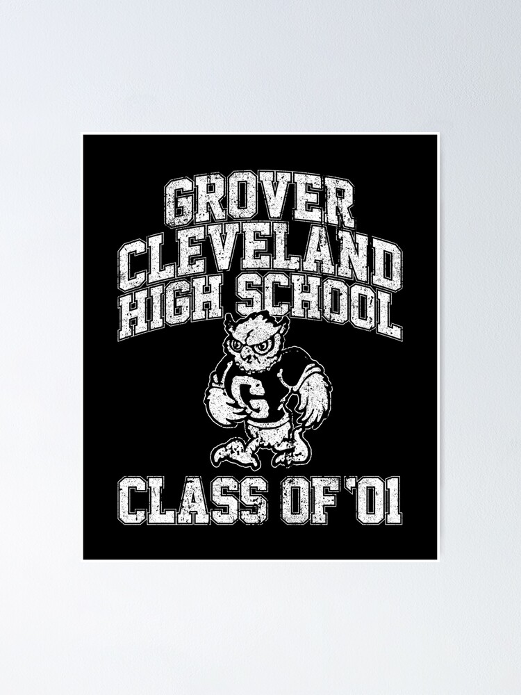 "Grover Cleveland High School Class of 01" Poster for Sale by huckblade ...