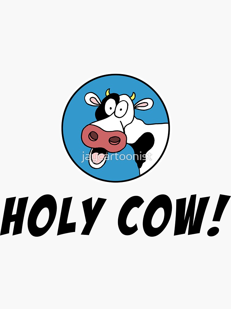 "Holy Cow Cartoon Cow Funny" Sticker for Sale by jaycartoonist | Redbubble