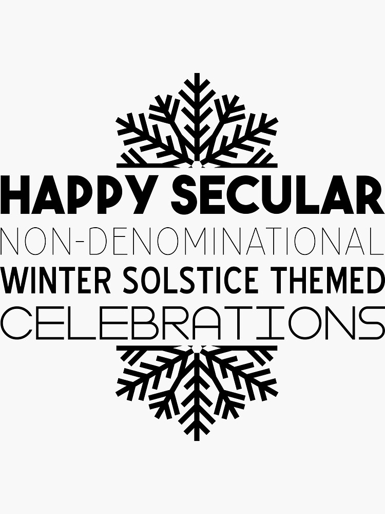 "Happy Secular Non-Denominational Winter Solstice Themed Celebrations ...