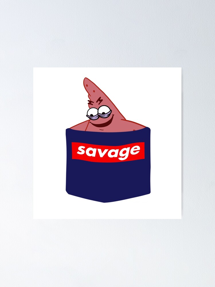 "Savage Patrick" Poster for Sale by TonyAra | Redbubble