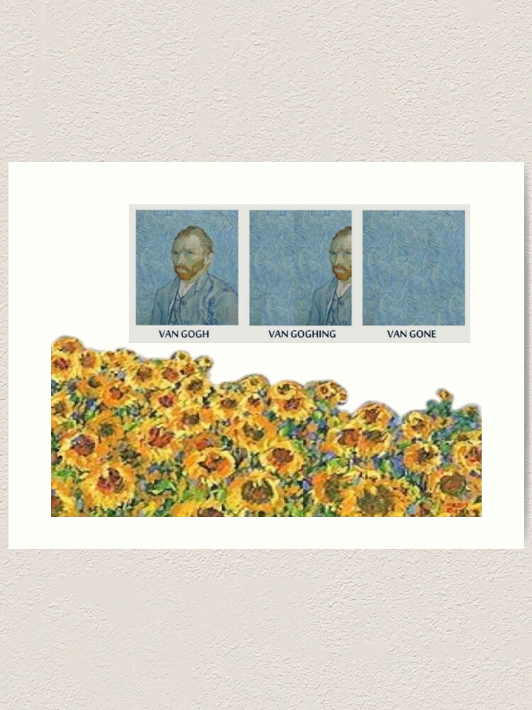 "van gogh meme" Art Print by daesangsuga | Redbubble