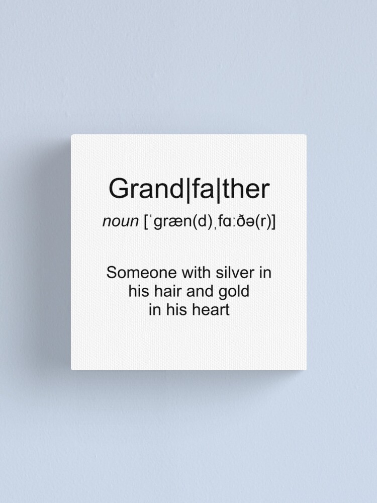 "Definition grandfather Dictionary Grandpa" Canvas Print for Sale by ...