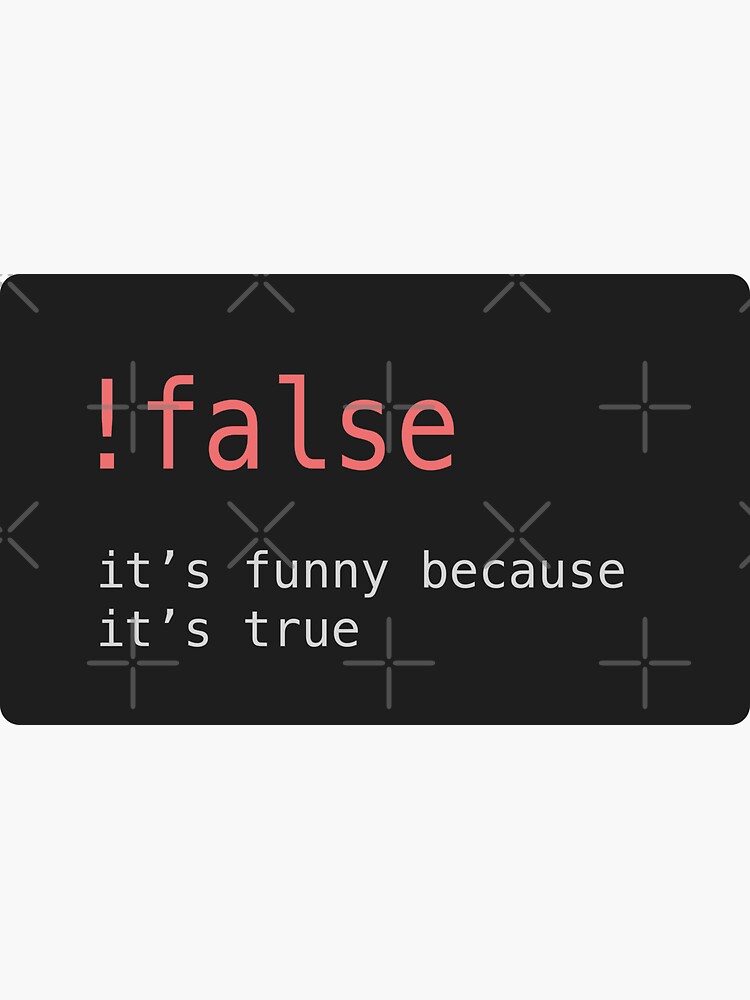 "false true" Sticker for Sale by FunnyGrief | Redbubble