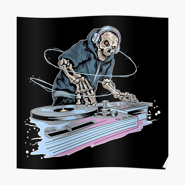 "Skeleton Dj" Poster by TheSimpleMan | Redbubble
