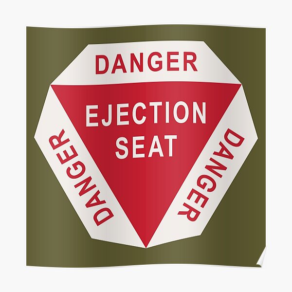 Ejection Seat Posters | Redbubble