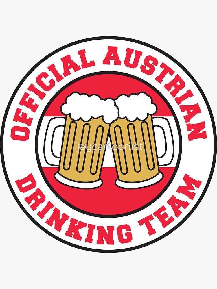 "Official Austrian Drinking Team Featuring Flag Of Austria And Beers ...