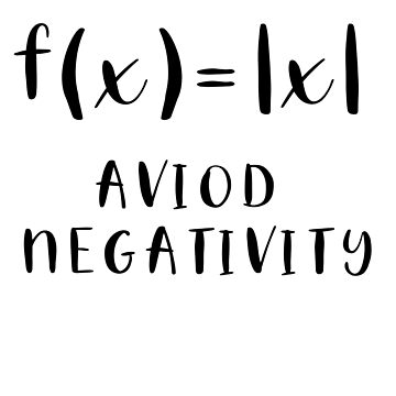 "Avoid Negativity Funny design for Math geeks" Poster for Sale by ...