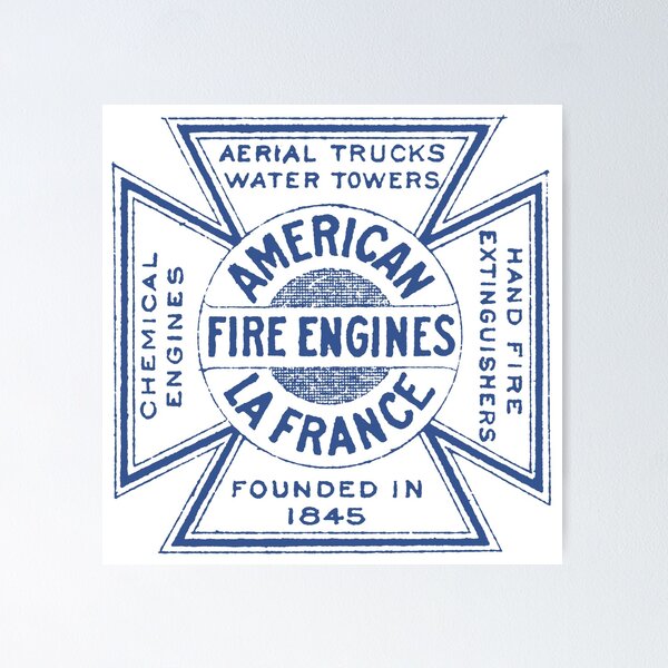 "1909 American LaFrance Fire Engine Logo" Poster for Sale by ...