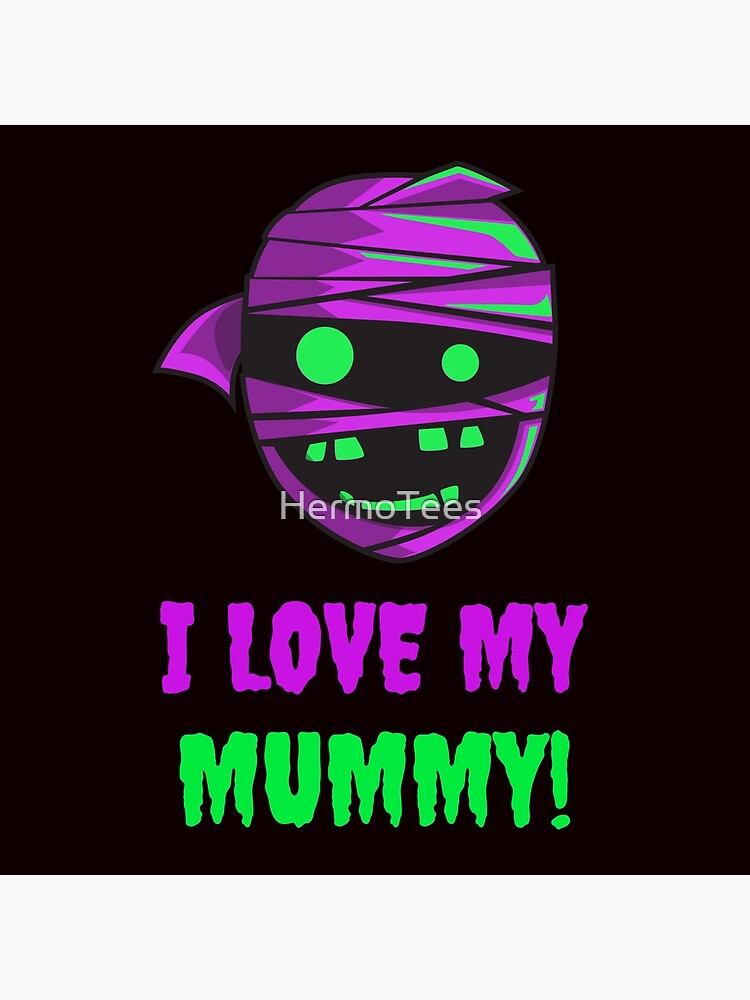 Póster «Cute I Love My Mummy Halloween Design para niños y adultos» de ...