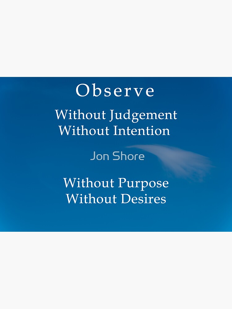 "Mindfulness, Observe without Judgement" Sticker by jonshore | Redbubble