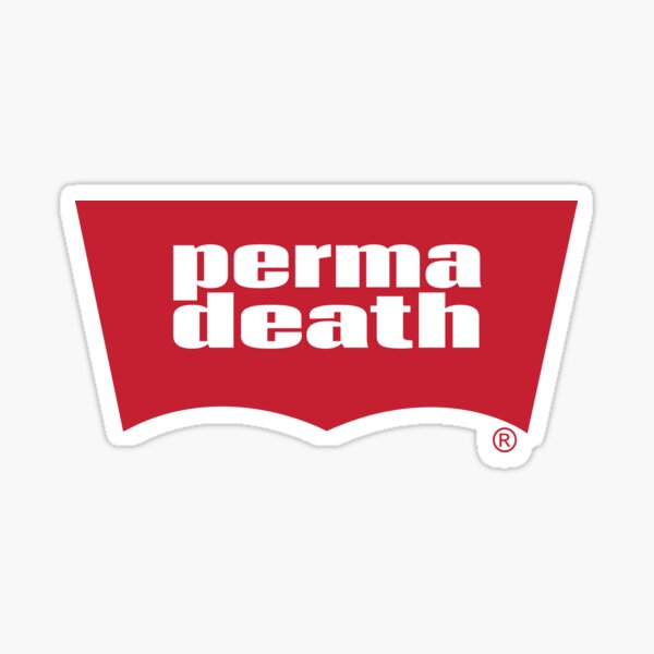 "Permadeath Gamer Death Game" Sticker for Sale by WordsGamersUse ...