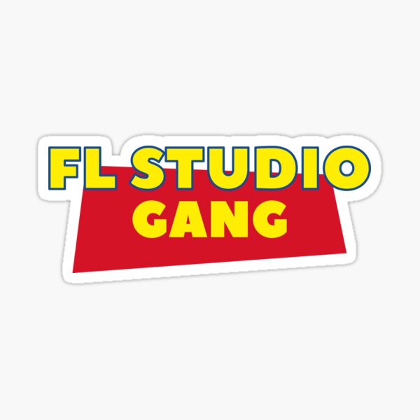"Fl Studio Gang!" Sticker for Sale by blazikin | Redbubble