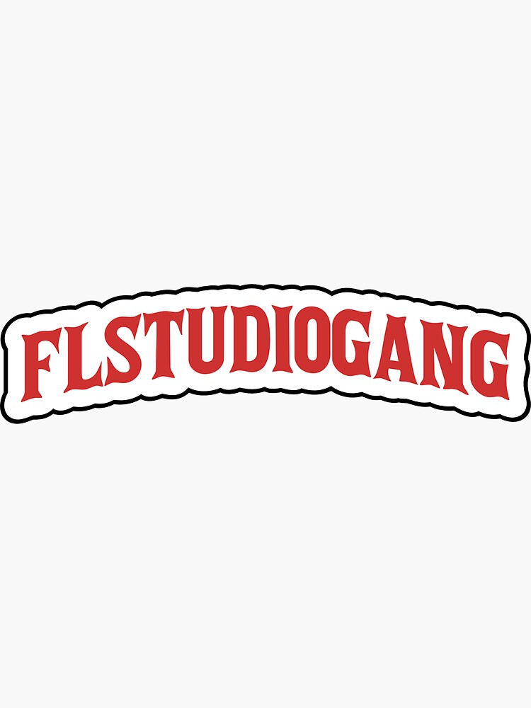 "FL Studio Gang!!!!" Sticker for Sale by blazikin | Redbubble